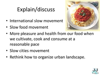 In Praise of Slowness - Summary and Conversation Lesson | PPTX