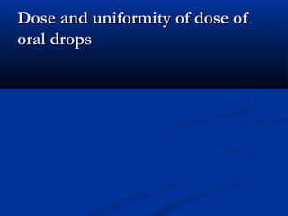 Inprocess as per usp ip bp liquid dosage forms | PPT