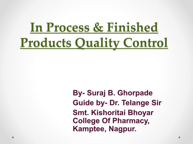 In process & finished products quality control test for pharmaceuticals ...