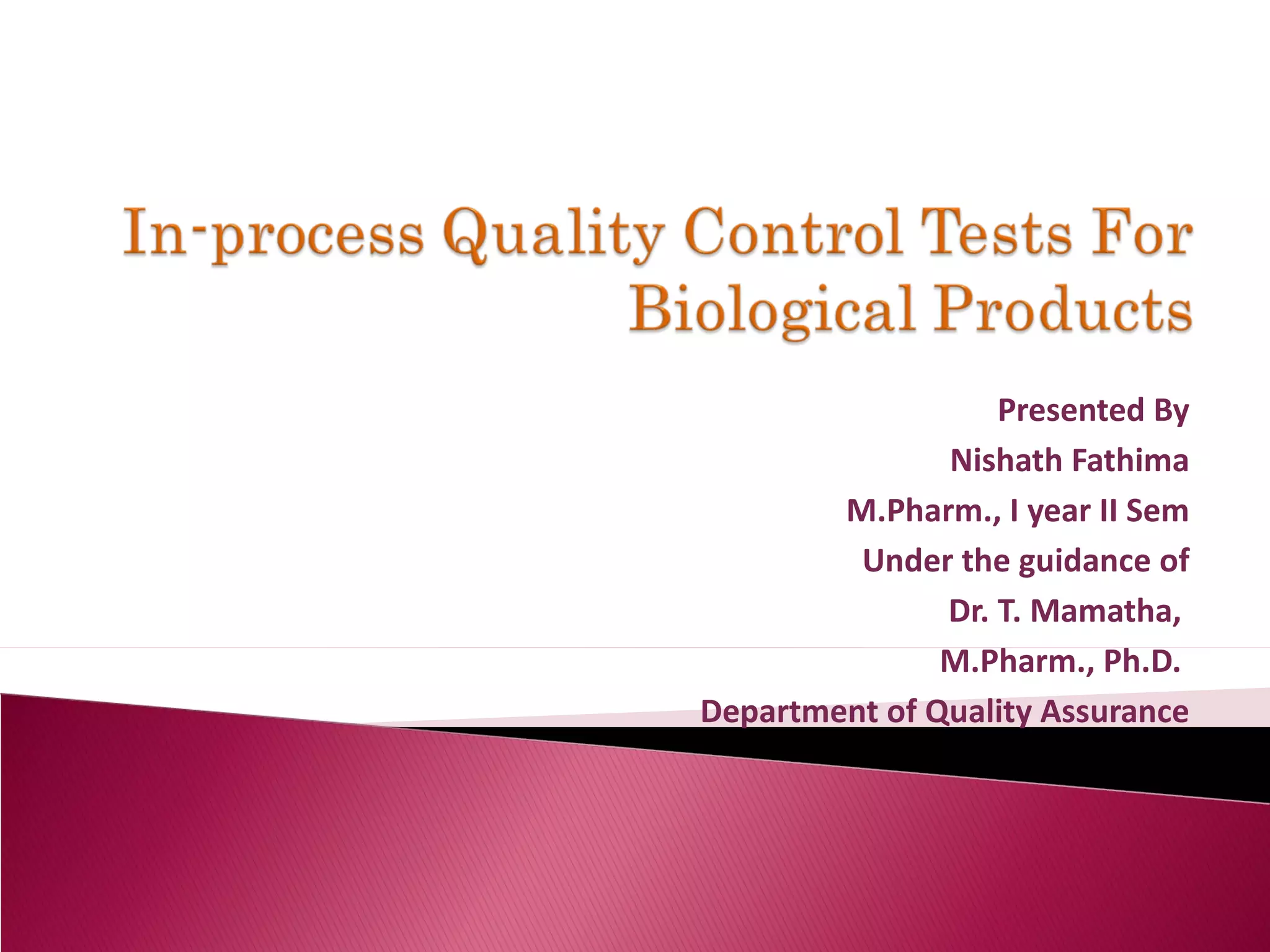 Inprocess quality control tests for biological products | PPT