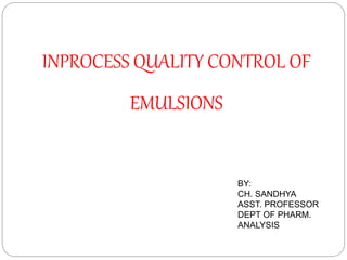 Inprocess quality control of emulsions | PPTX