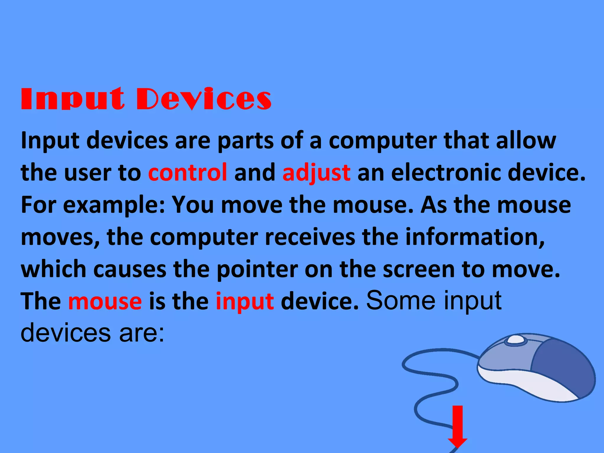Input a-nd-output-devices2883 | PPT | Computer Peripherals | Computing