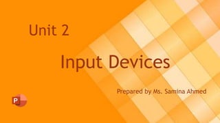 Input devices-2 | PPTX