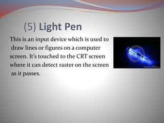 Input and output devices | PPT