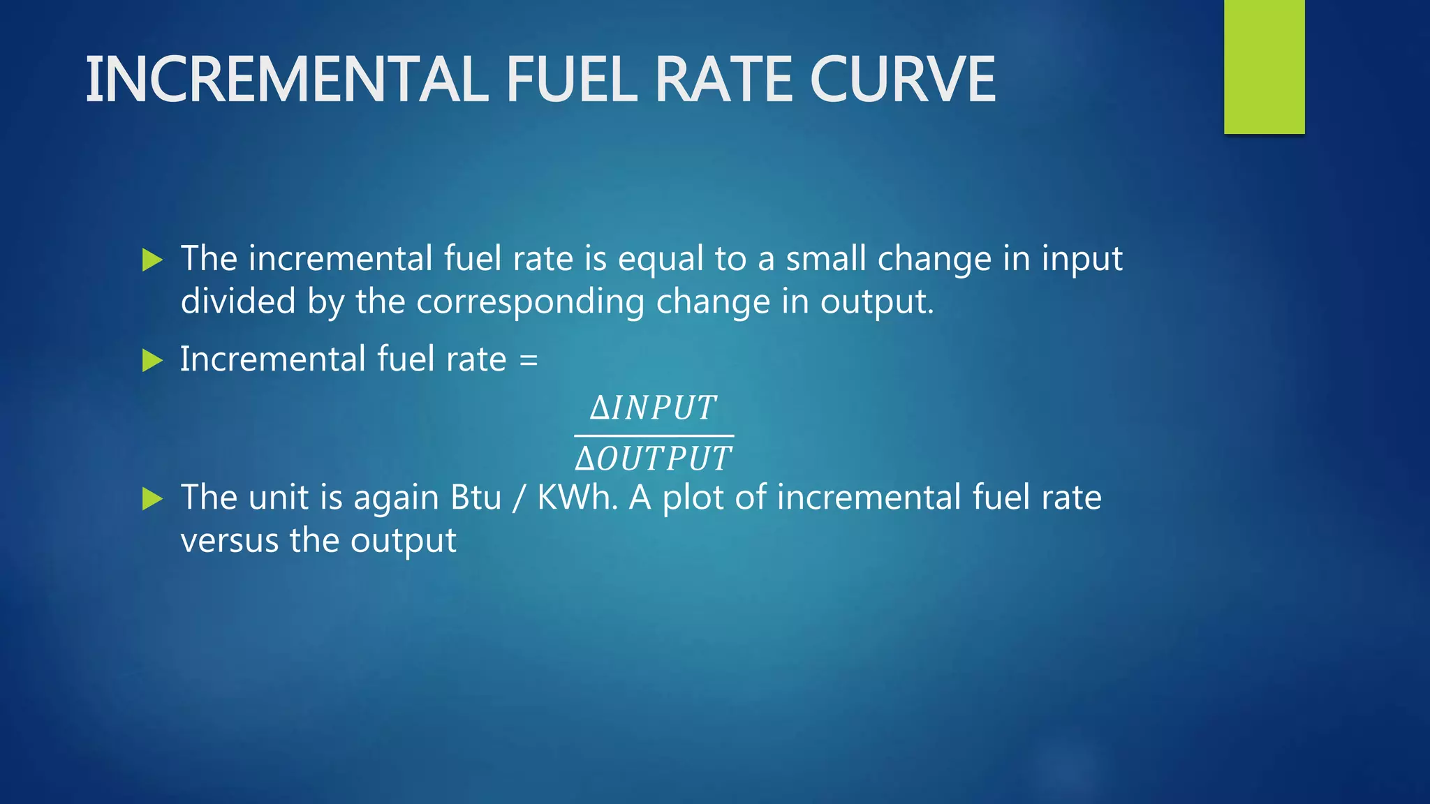 Input output , heat rate characteristics and Incremental cost | PPTX