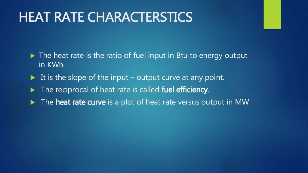 Input Output Heat Rate Characteristics And Incremental Cost