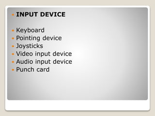 Input and output device | PPTX | Computer Peripherals | Computing
