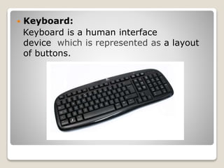 Input and output device | PPTX