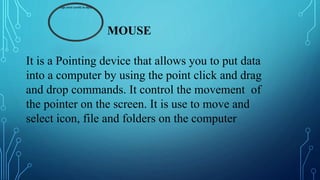 Input and output device | PPTX