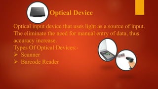 Input and output device | PPTX