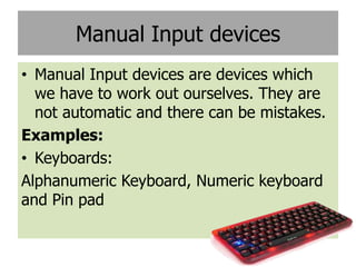 Input and output device(1) | PPTX | Computer Peripherals | Computing