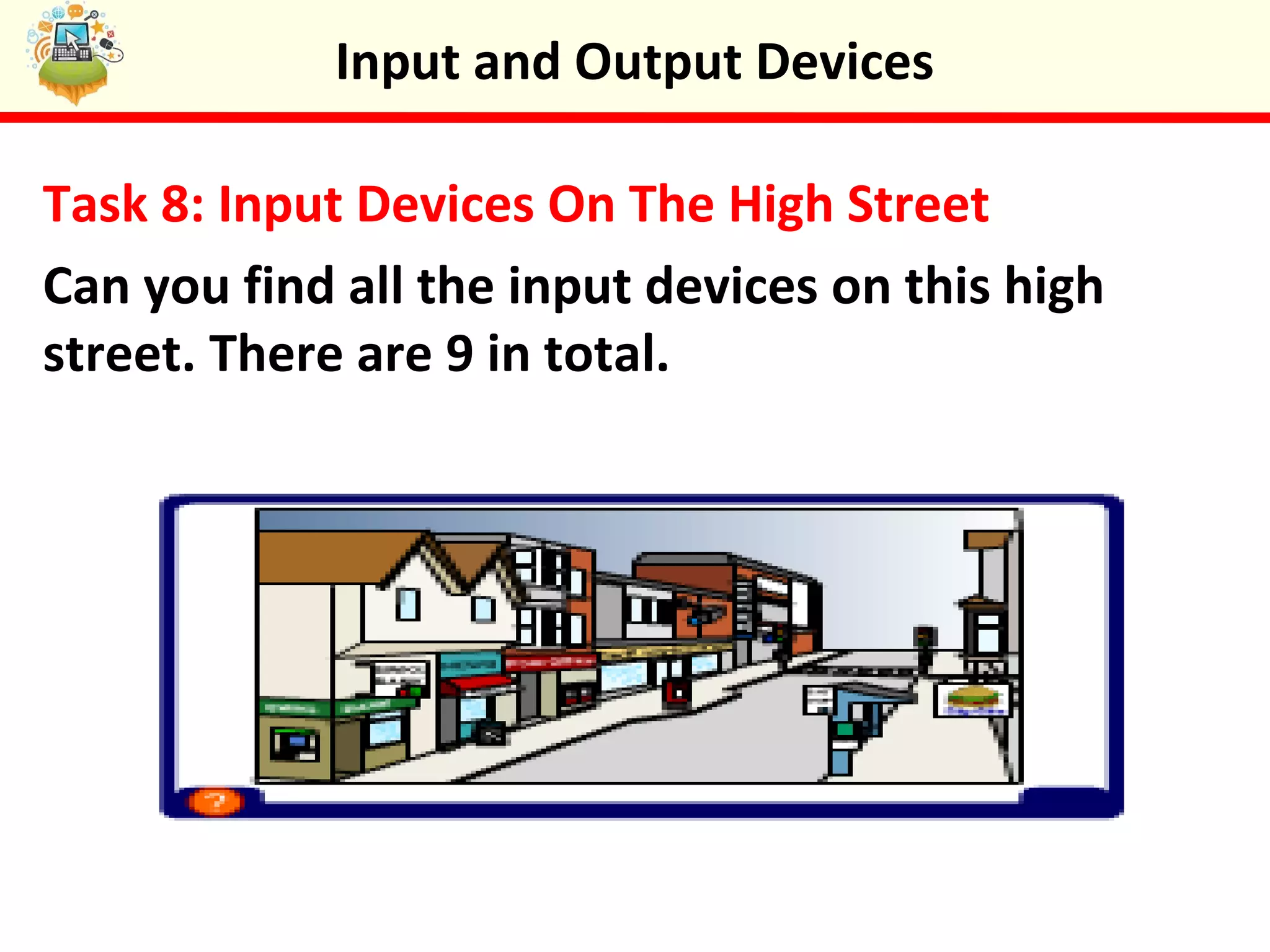 Input and Output Devices | PPT | Computer Peripherals | Computing