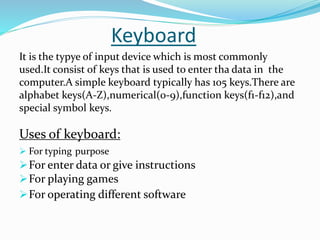 Input and output devices | PPTX
