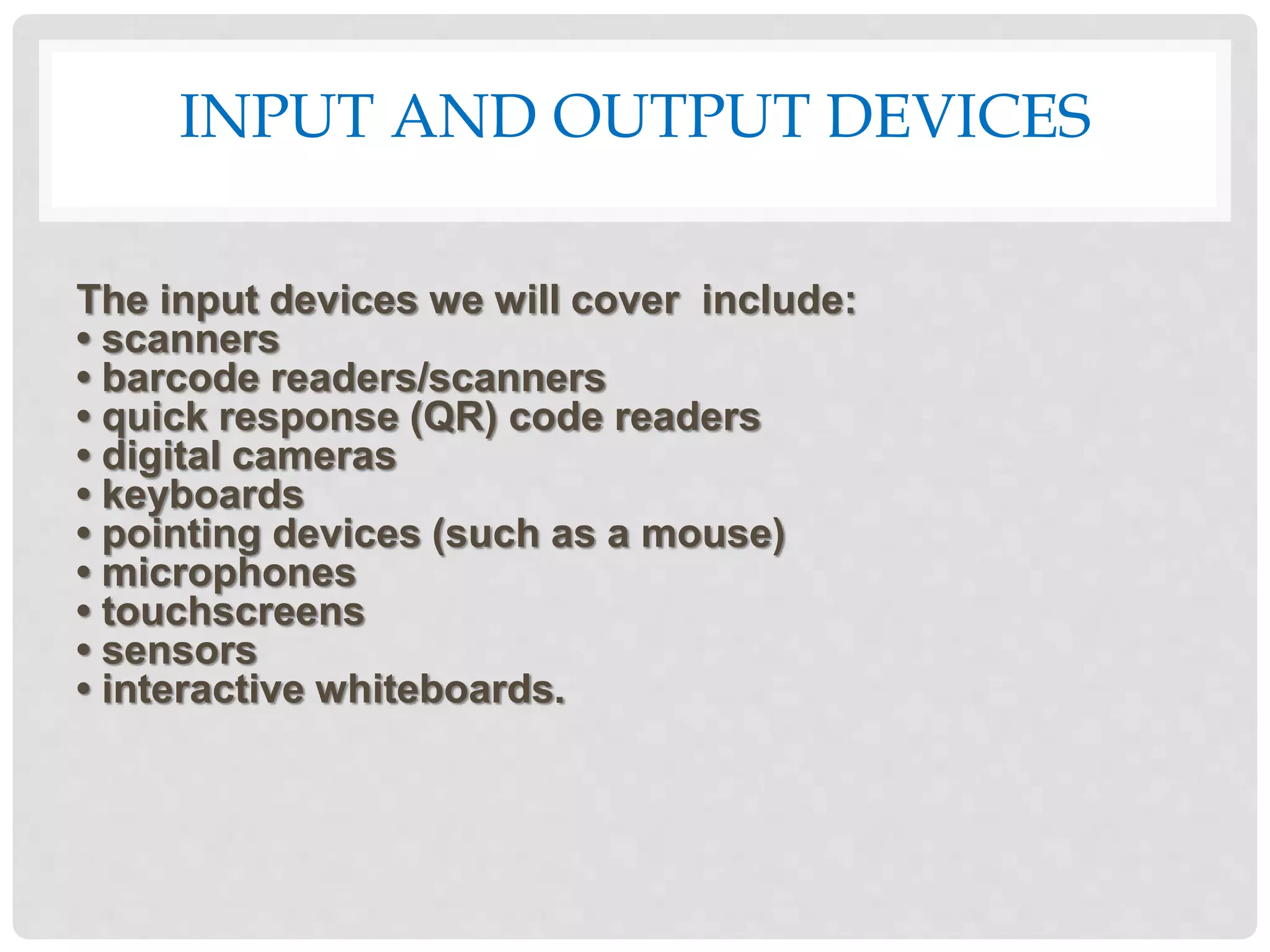 Input and output devices | PPT
