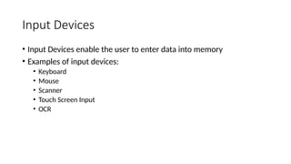 INPUT AND OUTPUT DEVICES.pptx COLLEGE PPT | PPT