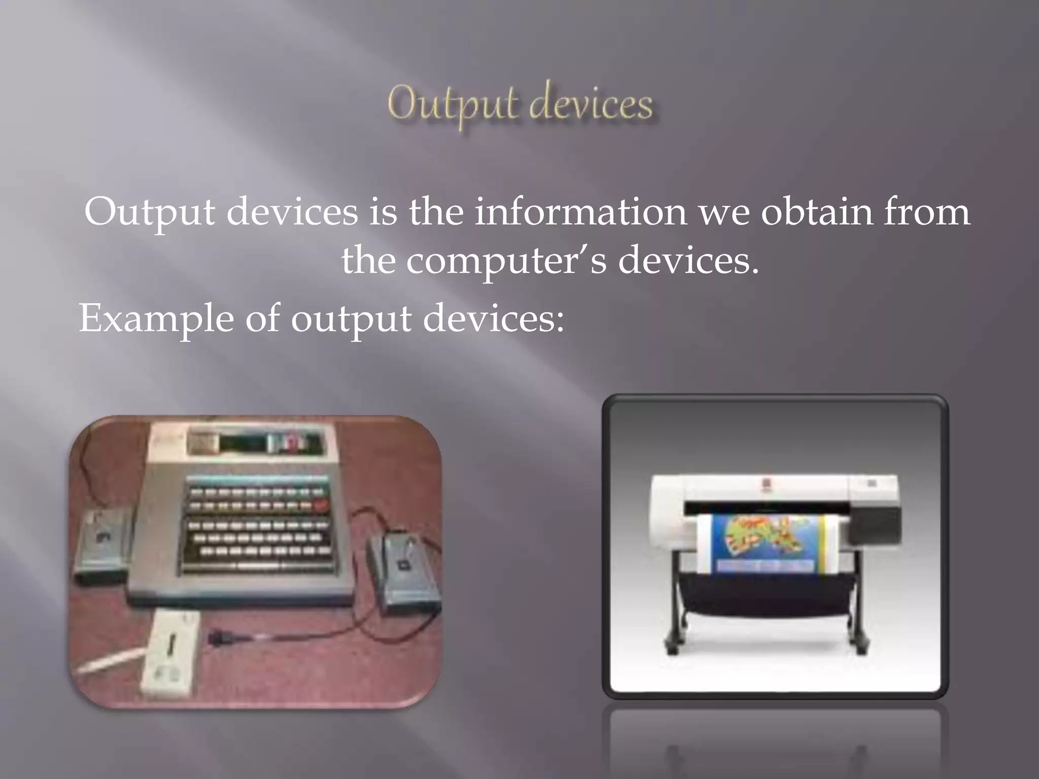 Output devices | PPT | Free Download
