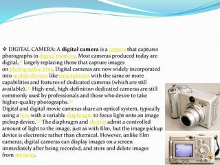 INPUT AND OUTPUT DEVICES ASSIGNMENT COMPUTER.pptx | Cameras and Camcorders | Consumer Electronics