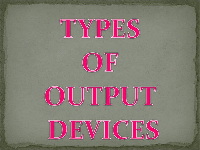 Input and output devices ppt | PPT | Computer Peripherals | Computing