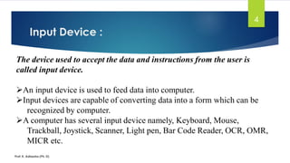 Input,Output and Memory devices ppt | PDF