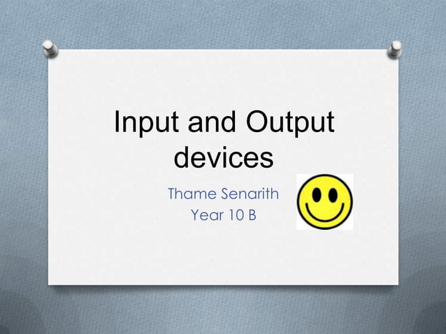 Input and output devices presentation | PPTX | Computer Peripherals ...