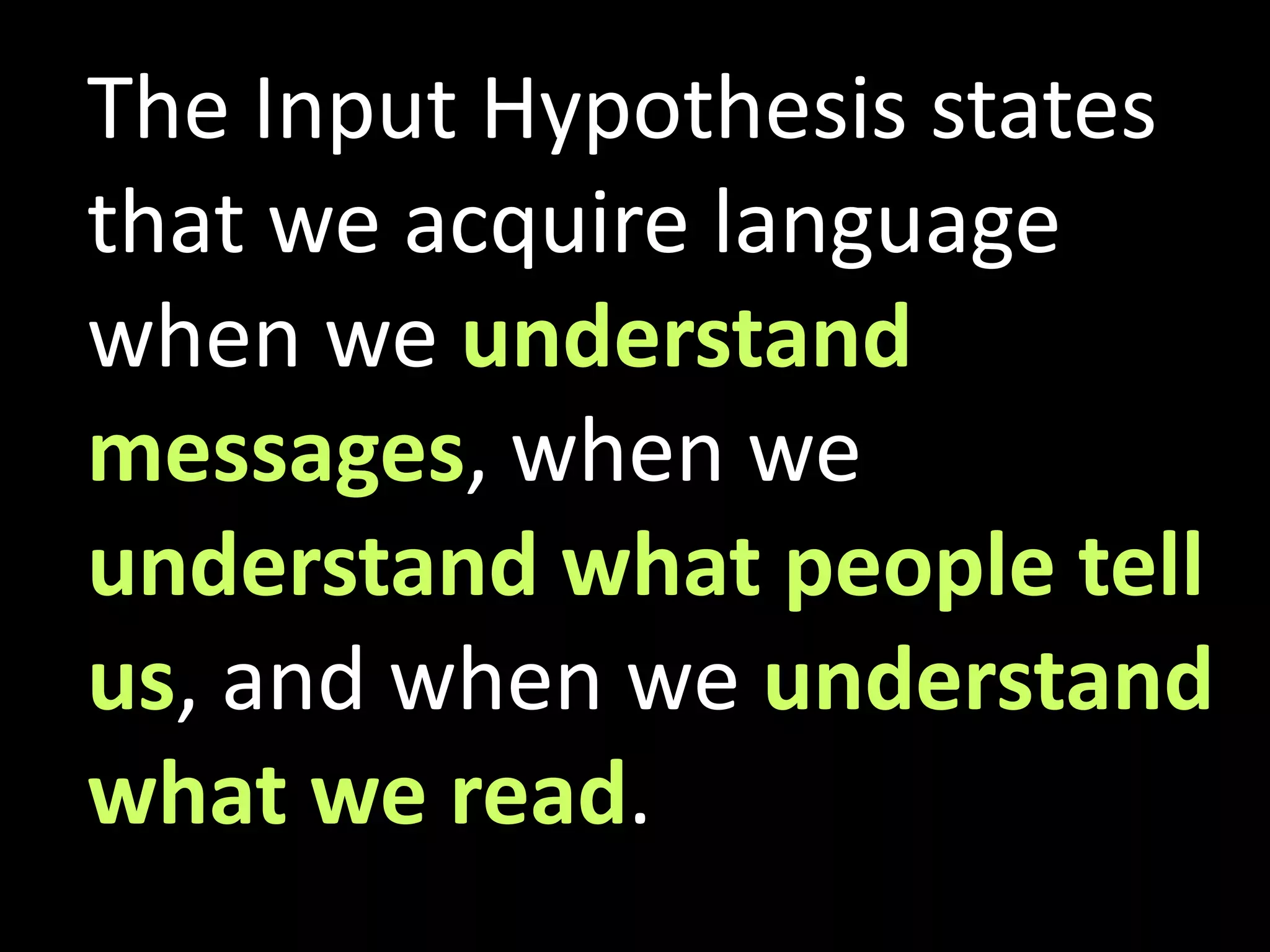 Input Comprehension Theory Pptx