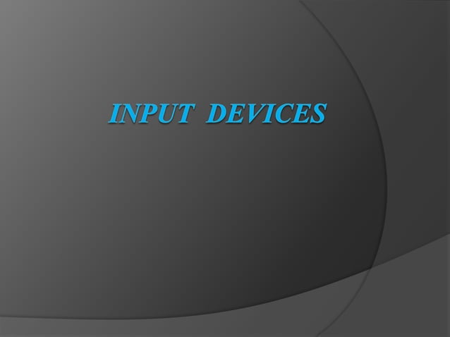 Input Devices | PPT