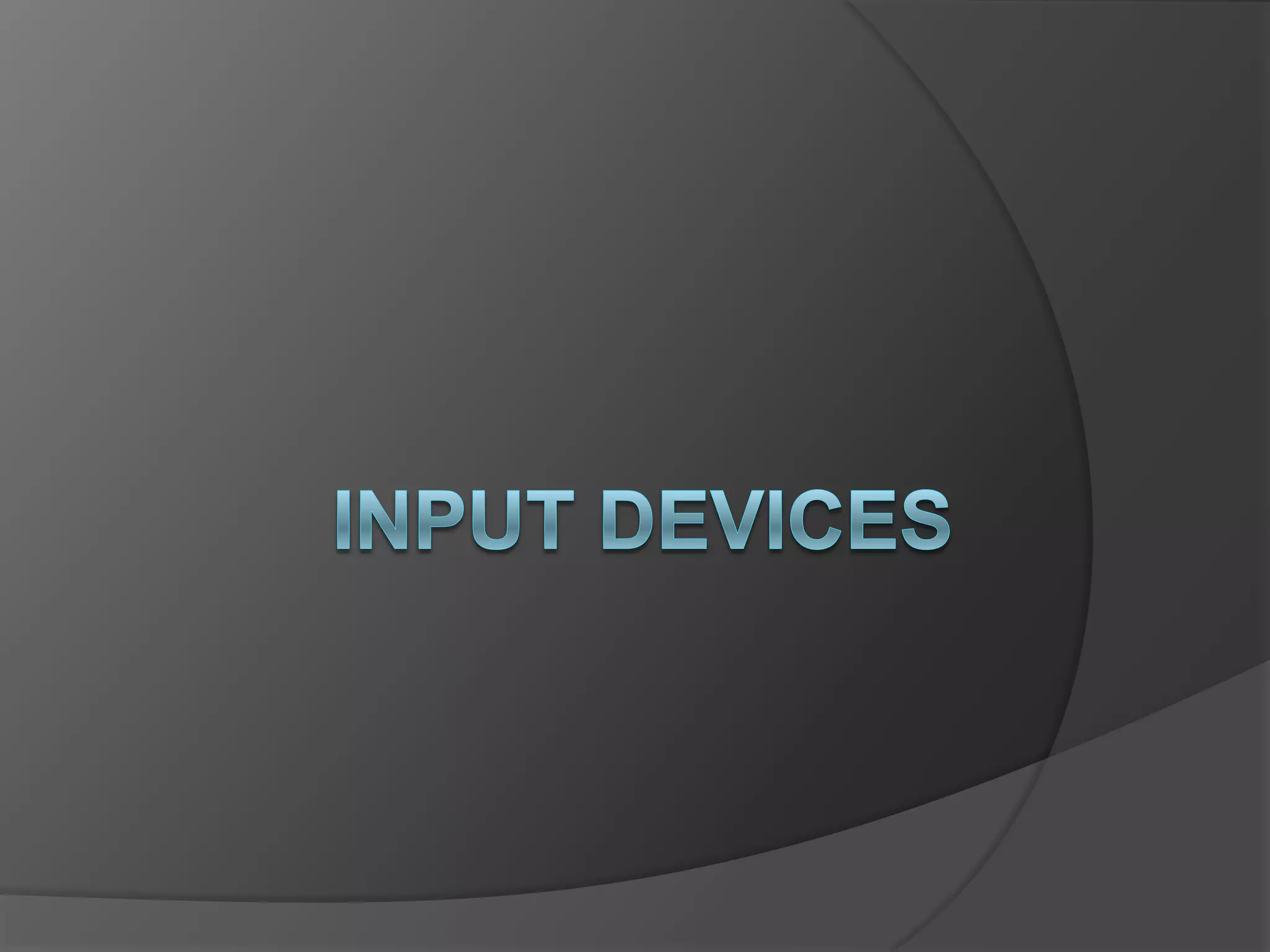 Input Devices!!! | PPT