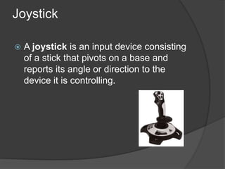Input Devices!!! | PPTX | Computer Peripherals | Computing