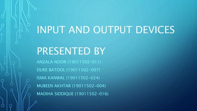 Input and output devices | PPTX