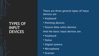 Input and output devices | PPTX