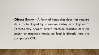 INPUT DEVICES.pptxhfhjhjhvhjfhfhnvnvhhfhfhty | PPTX