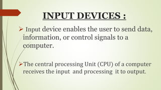 Fundamentals of computer device input output devices | PPTX