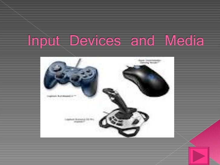 Input devices and media.ppt(lowerskl)