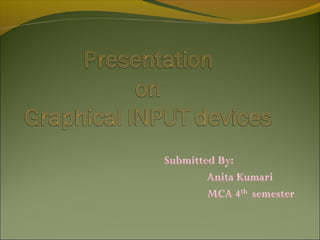 Input devices in computer graphics | PPT