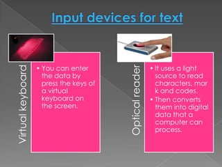 Input devices , output devices & storage devices | PPTX