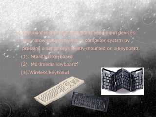 Input Devices | PPTX | Computer Peripherals | Computing