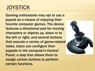 Input devices showing their features | PPT