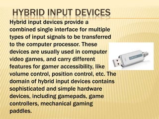 Input devices showing their features | PPSX
