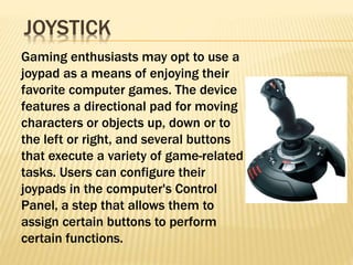 Input devices showing their features | PPT