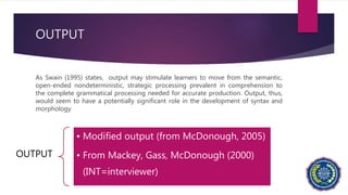 Input, interaction, and output in sla | PPTX | Education