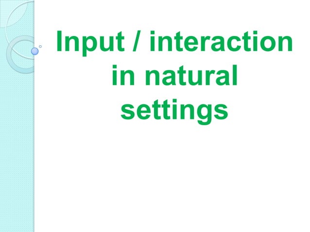 Input Interaction And Second Language Acquisition Pptx