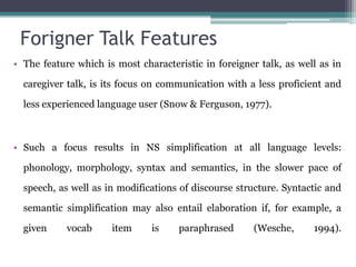 Input, interaction, foeigner and teacher talk | PPT