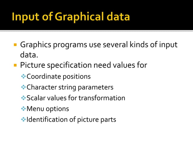 Input of graphical data | PPTX | Operating Systems | Computer Software and Applications