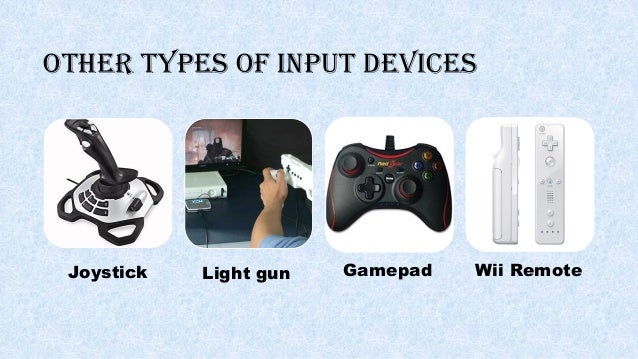 Input out and storage devices