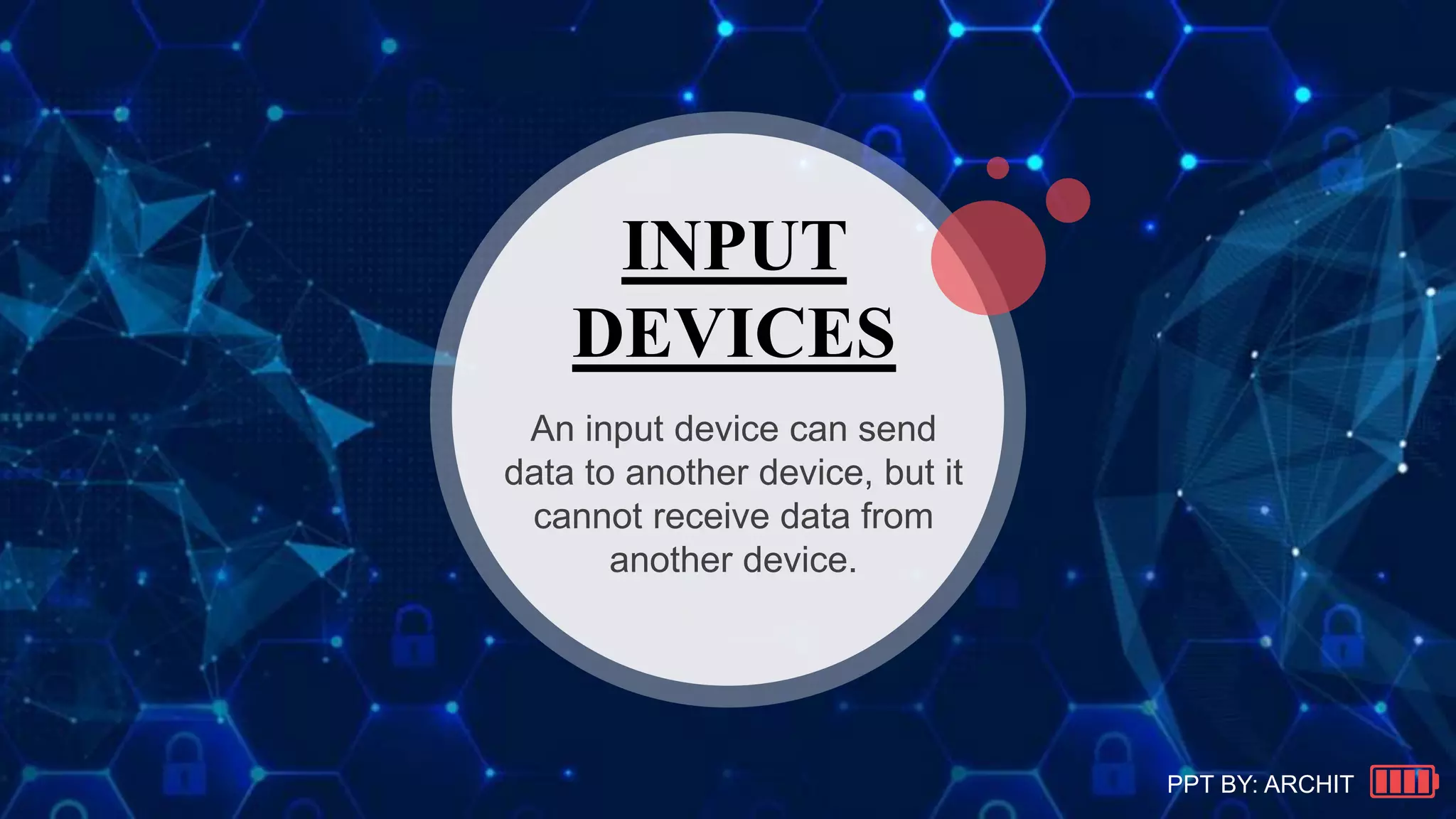 INPUT & OUTPUT DEVICES | PPTX