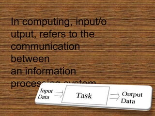Input & output emma jane magrin | PPTX