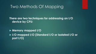 Input output accessing | PPTX | Computer Peripherals | Computing