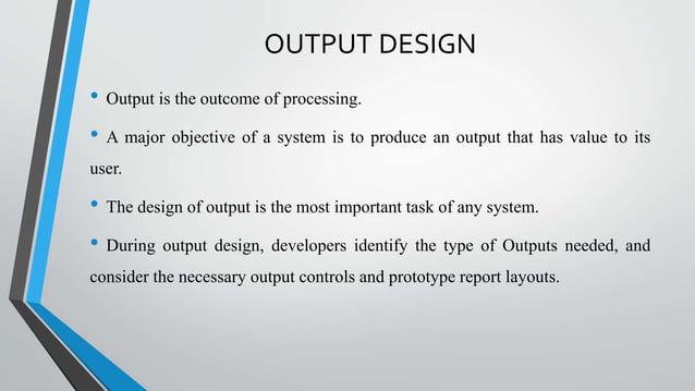 Input _ Output Design ppt.pptx for mba students | PPTX | Computing | Technology & Computing