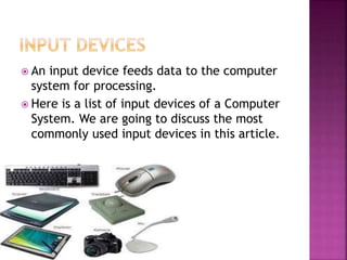 Input output devices (saniya shaikh) | PPTX