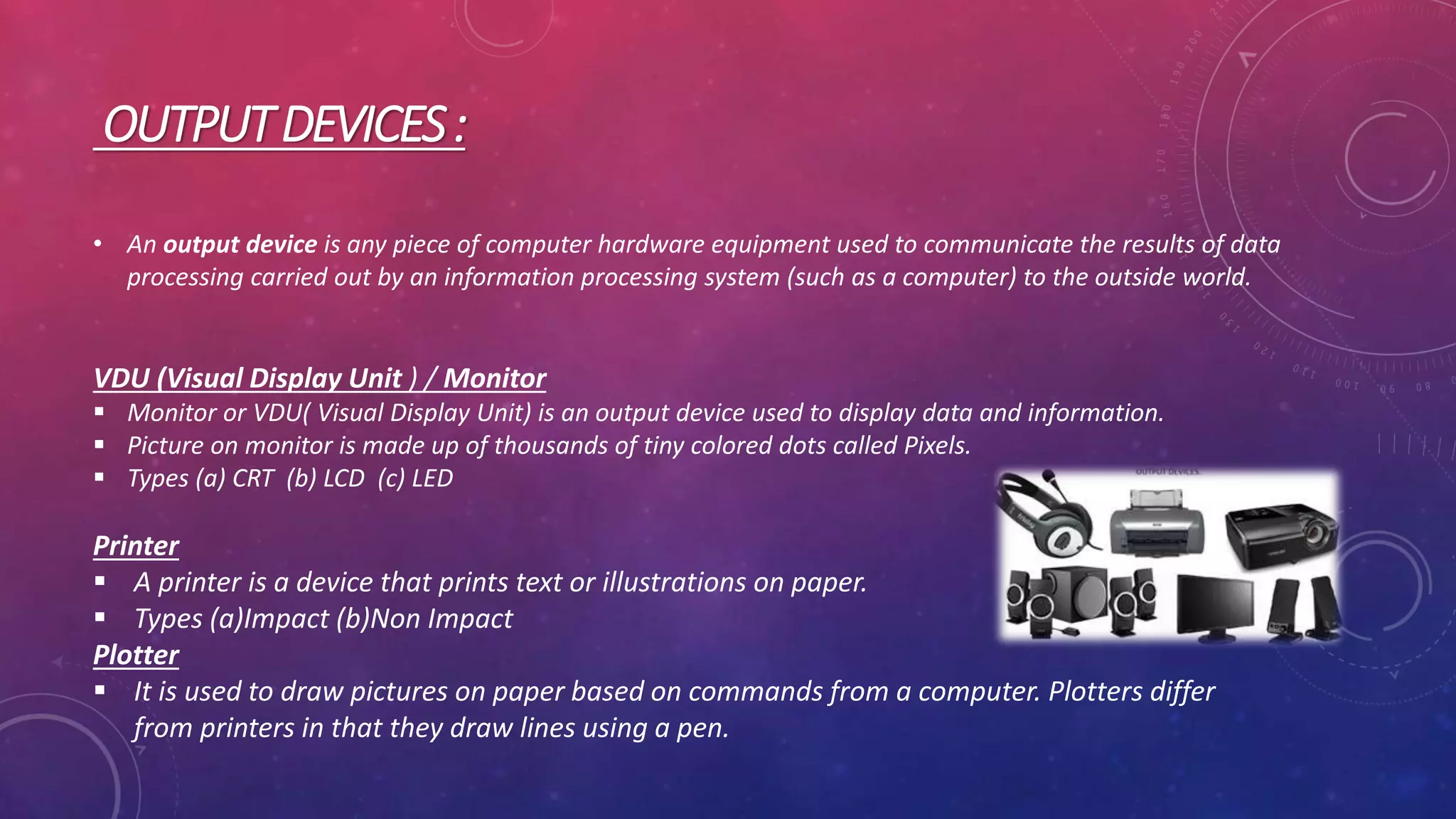 Input output devices | PPTX | Computer Peripherals | Computing